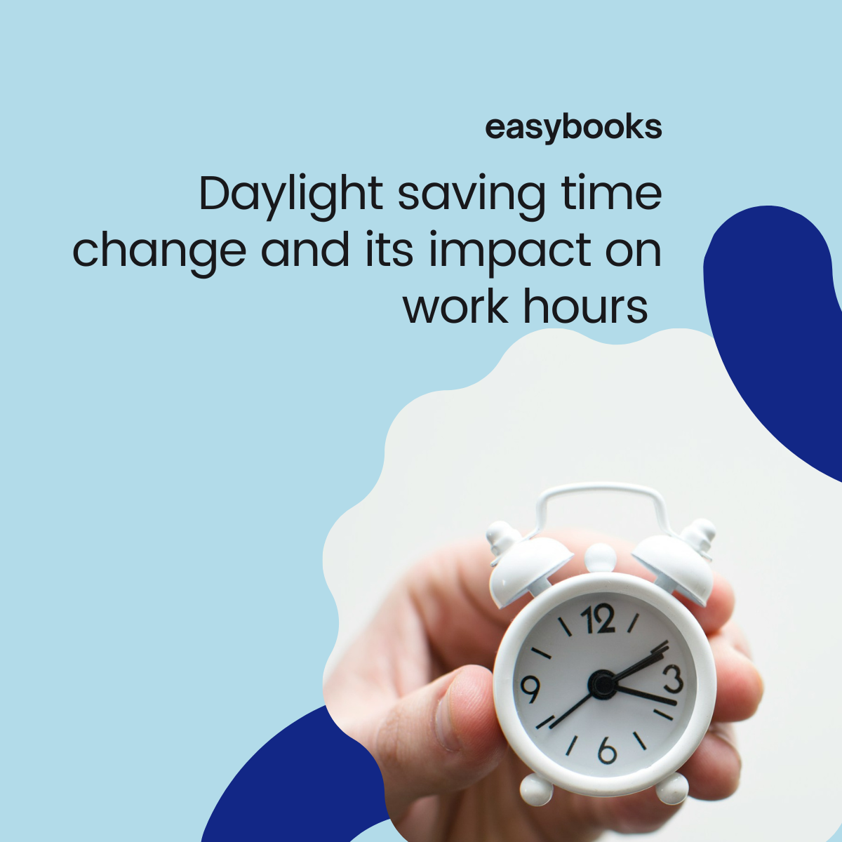 Daylight saving time change and its impact on work hours - easybooks ...